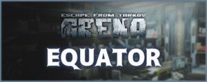 【タルコフアリーナ】マップ一覧【EFT ARENA】
